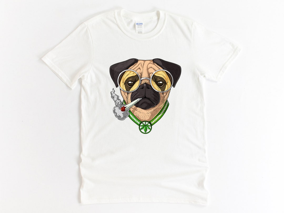 Pug Smoking Weed Shirt, Stoner Shirt, Cannabis Shirts, Marijuana Tee ...