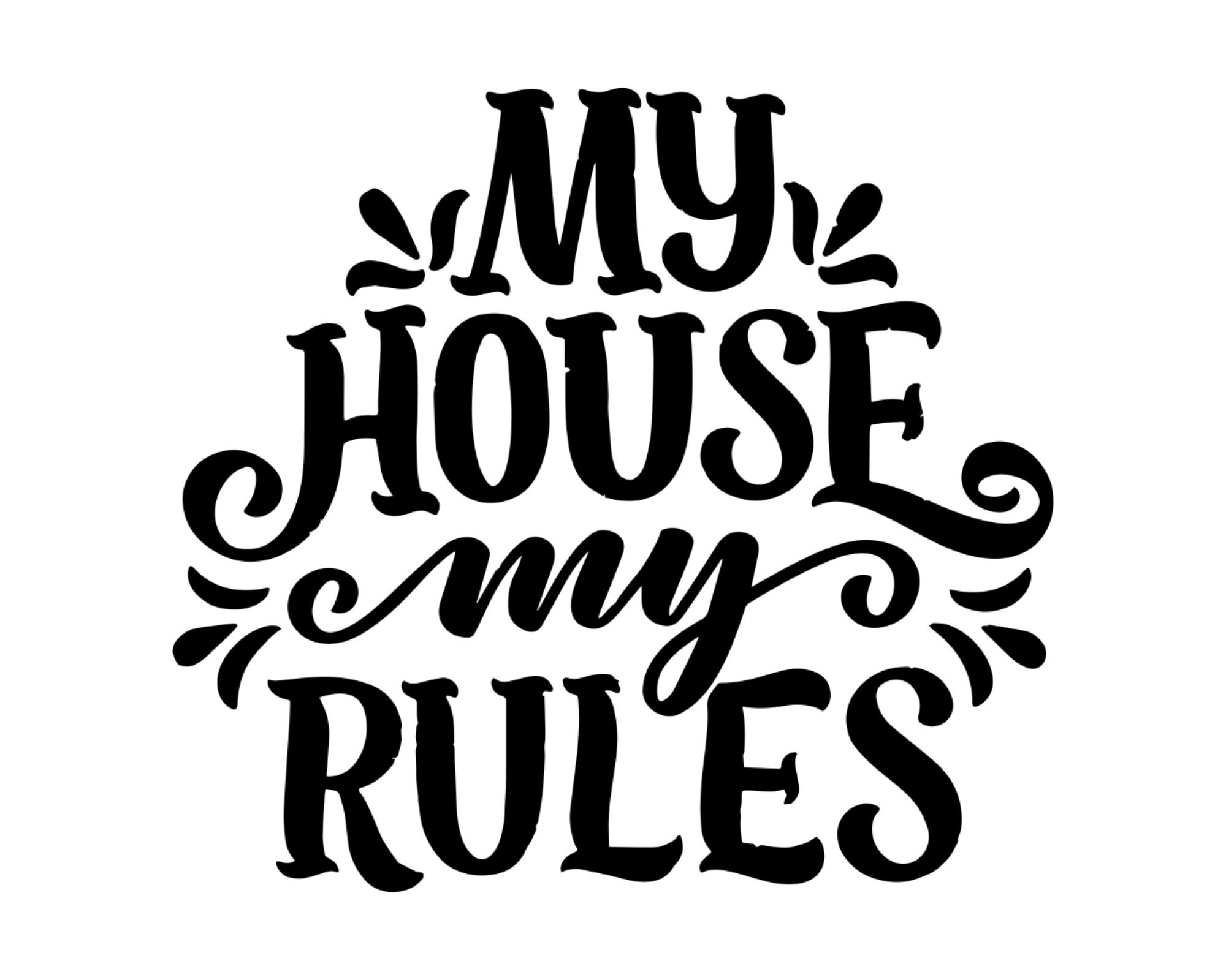 Can Cooler Graphics My House My Rules SVG PNG Files for - Etsy Australia