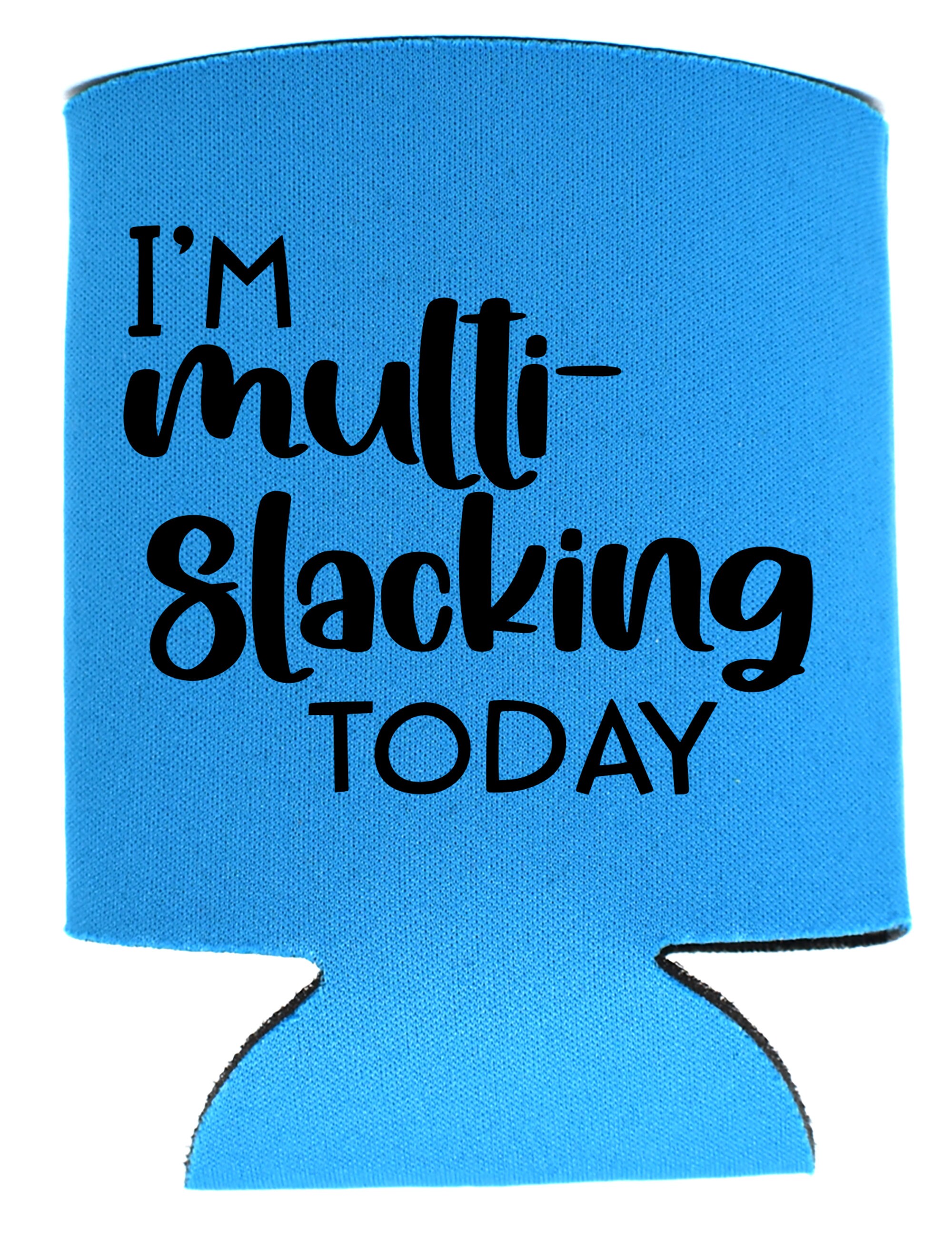 Can Cooler Graphics Im Multi-slacking Today SVG PNG Files - Etsy