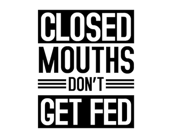 Can Cooler Graphics Closed Mouths Don't Get Fed SVG | Etsy