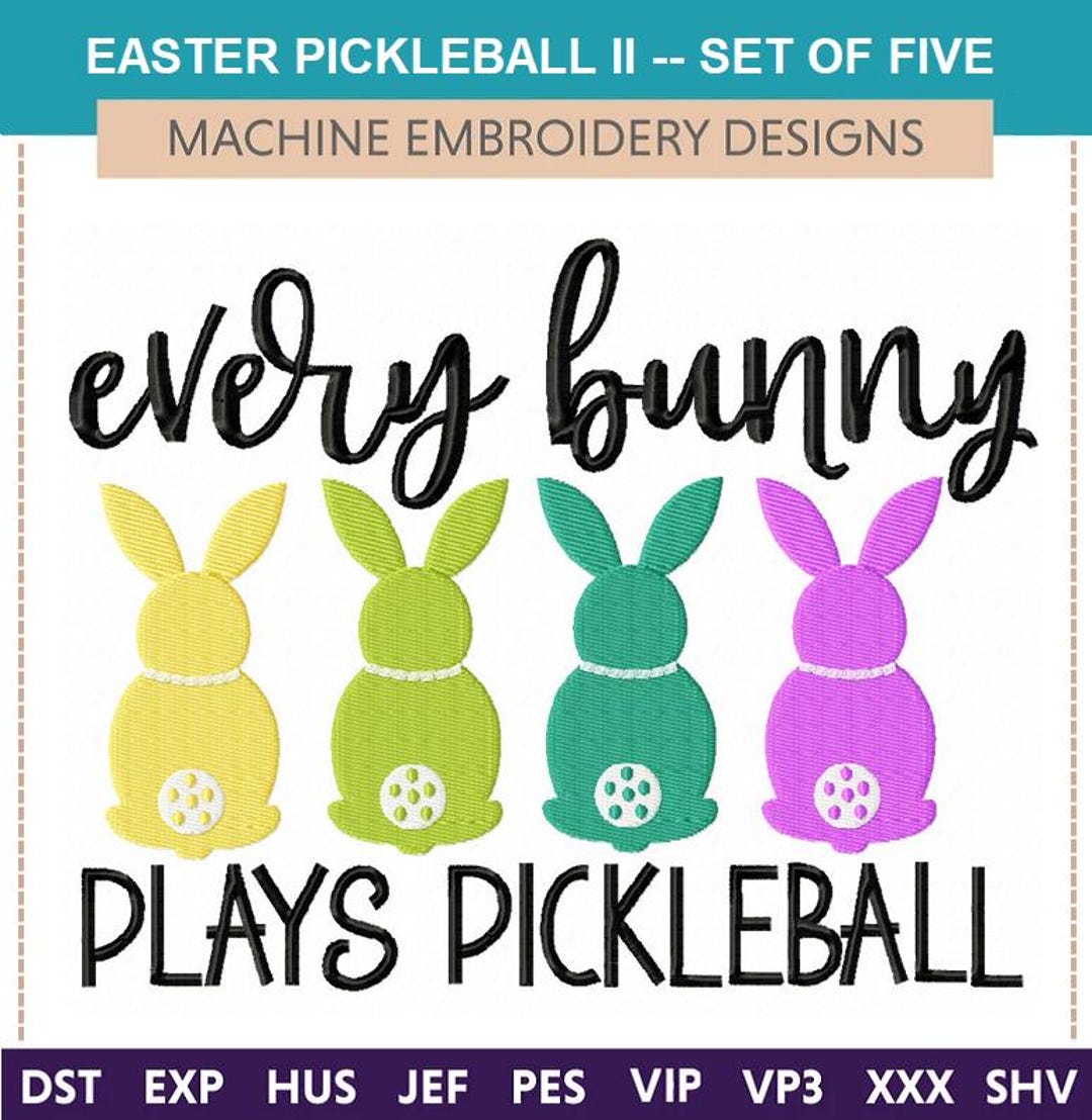 Easter Pickle Ball I "machine Embroidery Designs" (set of Seven) Bunny ...