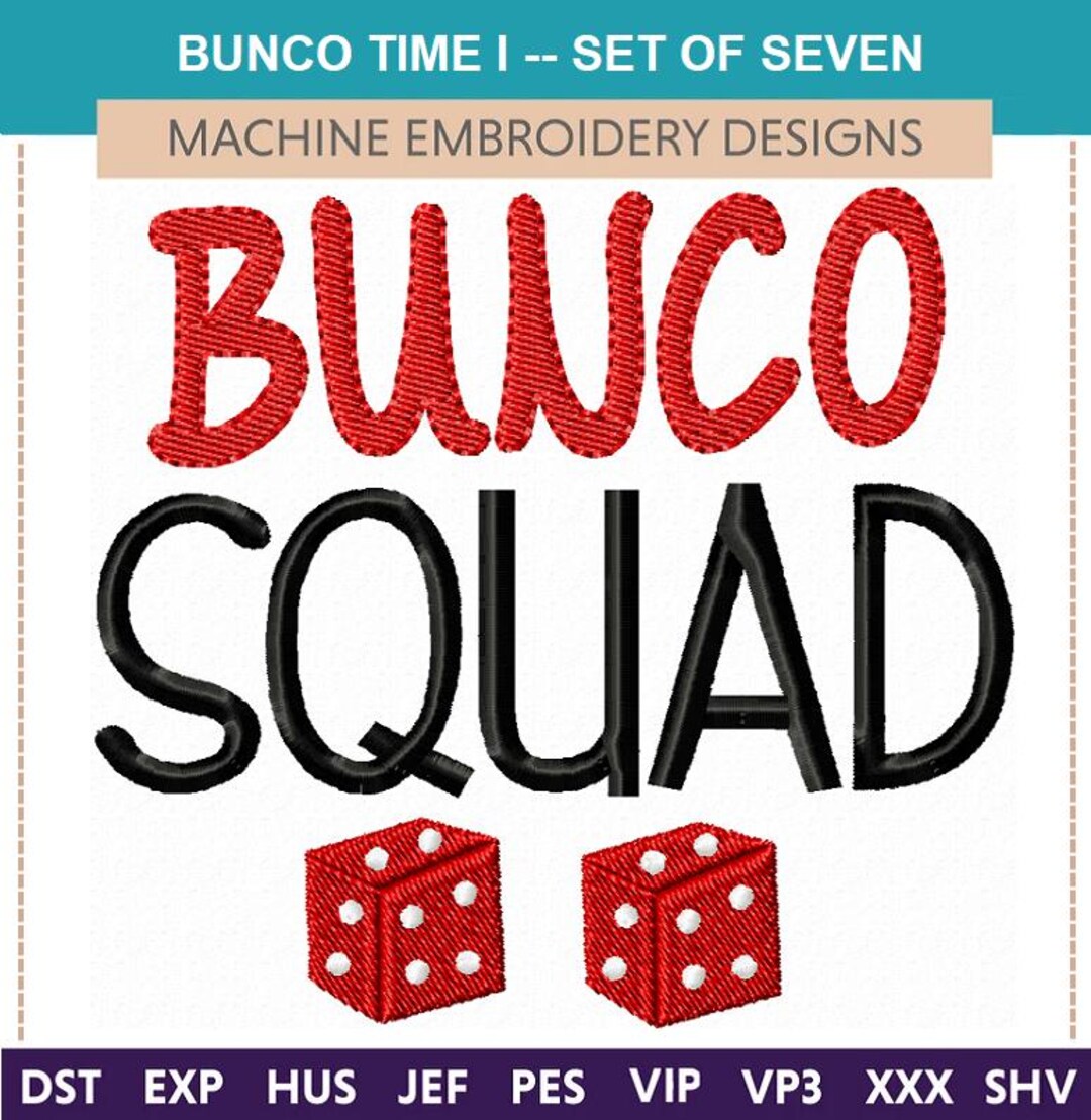 Bunco Time I -- Machine Embroidery Designs: Set of 7 (4x4 & 5x7 Hoop ...
