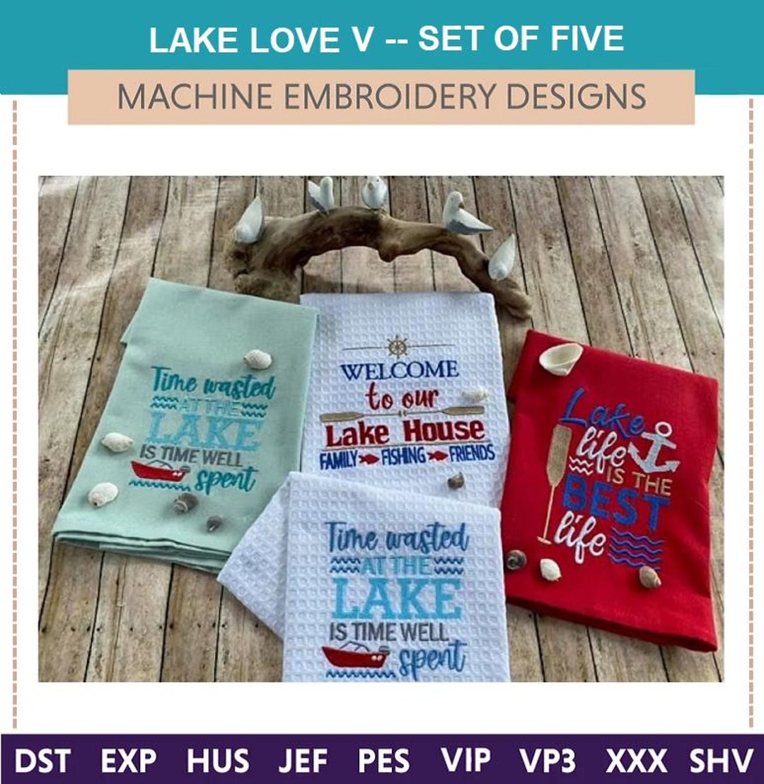 Lake Love V -- Machine Embroidery Designs: Set of Five (5x7 & 6x10 ...