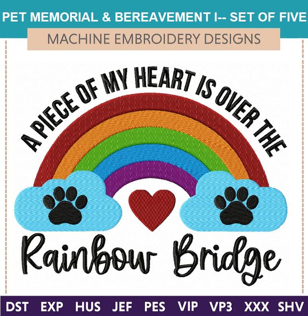 Pet Memorial Machine Embroidery Designs: Rainbow Bridge (set of Five ...
