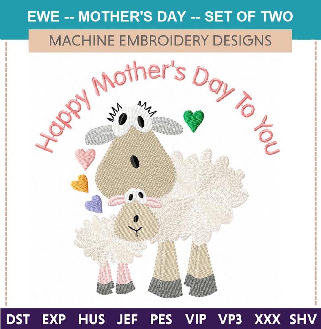 EWE Happy Mother's Day -- Machine Embroidery Designs Adorable and ...