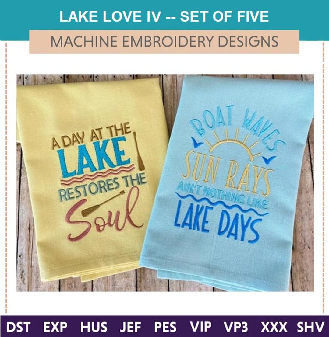 Lake Love IV "machine Embroidery Designs" (set of Five) Happy, Lake ...