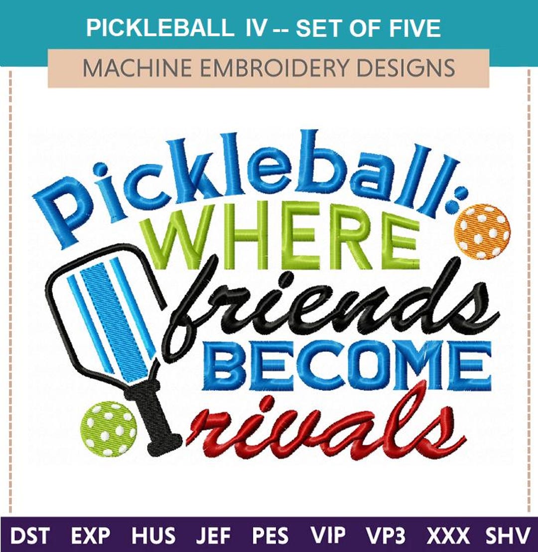 Pickleball IV -- Machine Embroidery Designs (set of Five) Hoop 4x4, 5x7 ...
