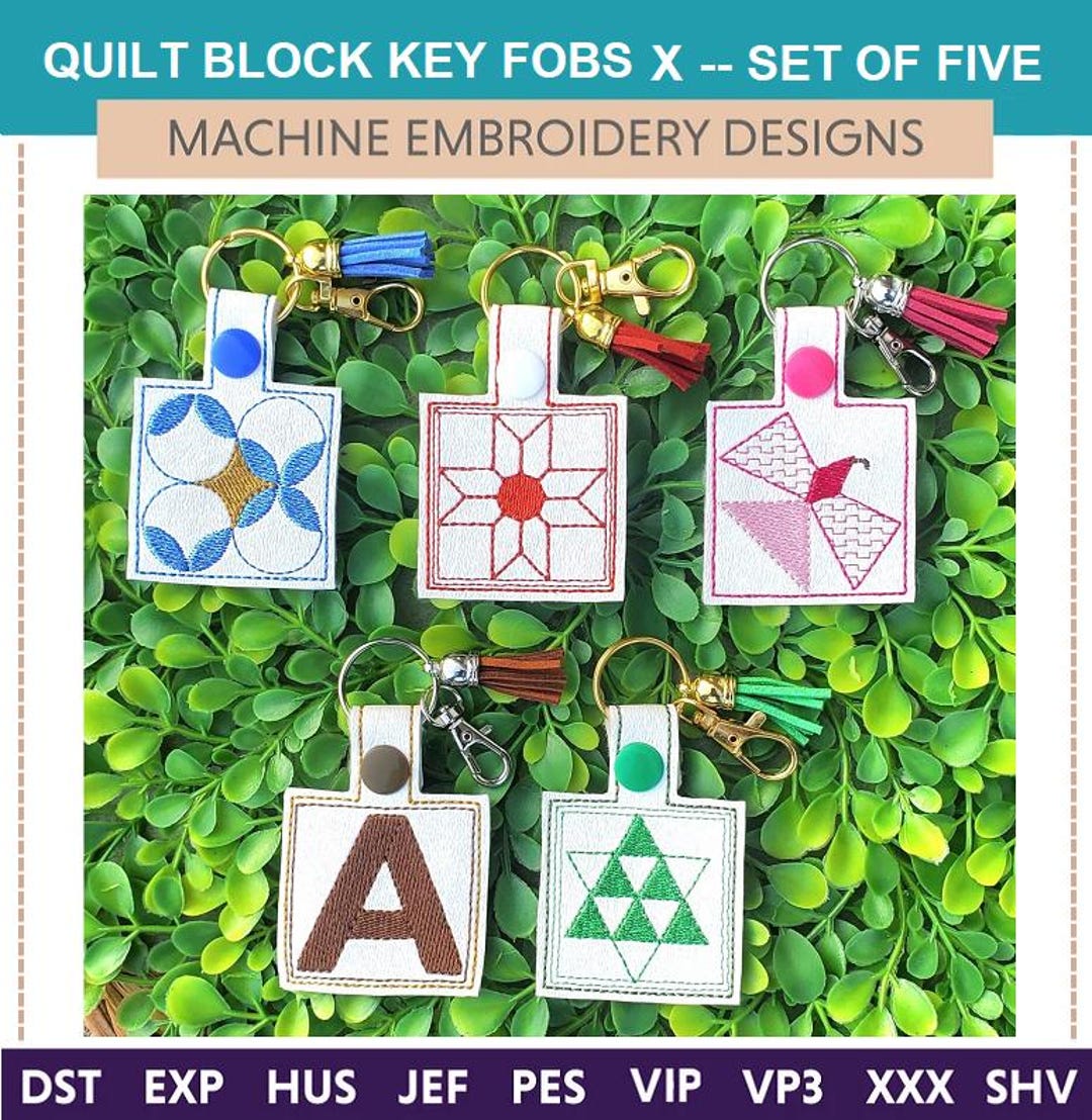 Quilt Blocks Key Fobs X "machine Embroidery Design" (set of Five ...
