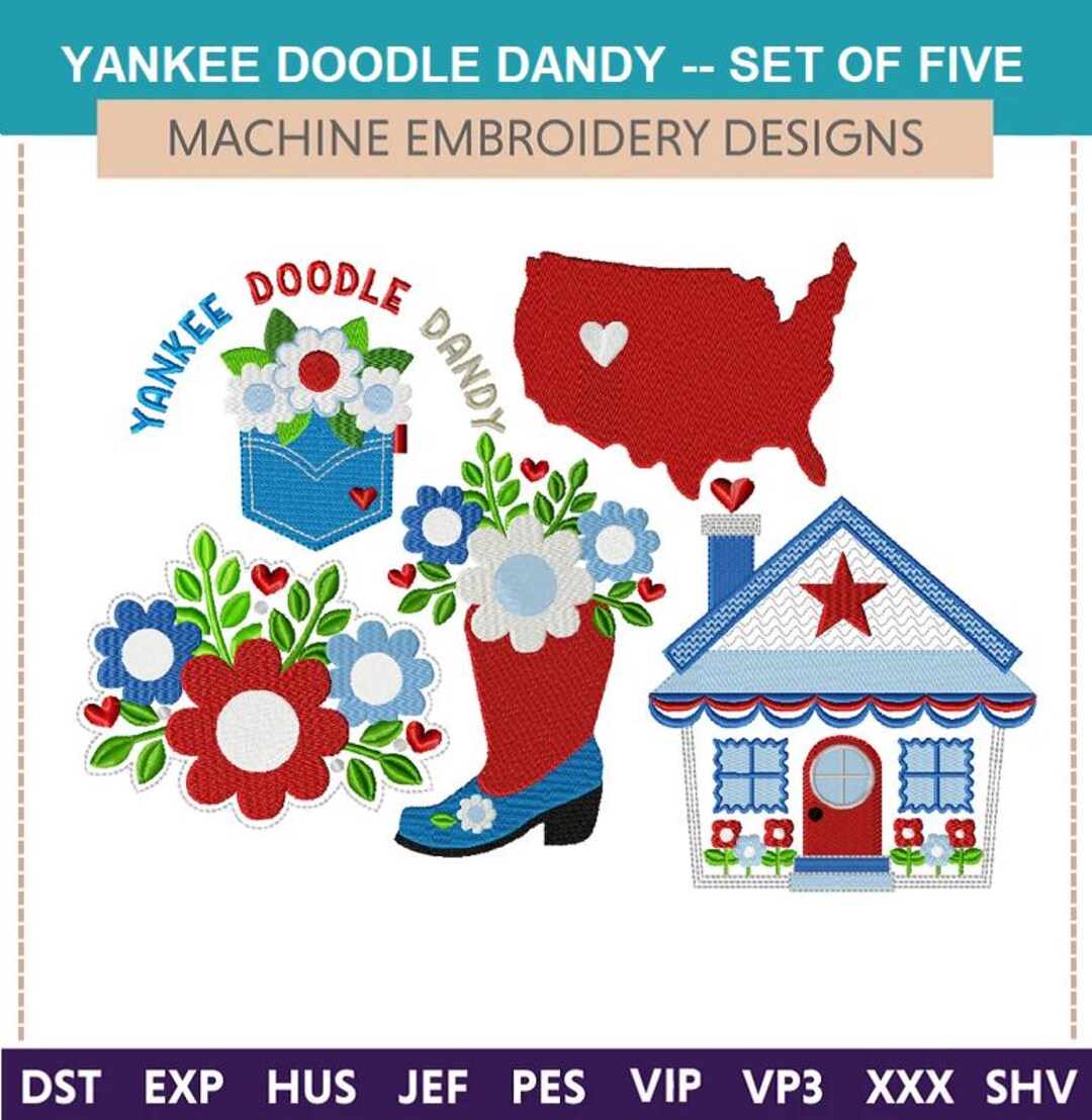 Yankee Doodle Dandy Machine Embroidery Designs: Patriotic Set (4x4, 5x7 ...
