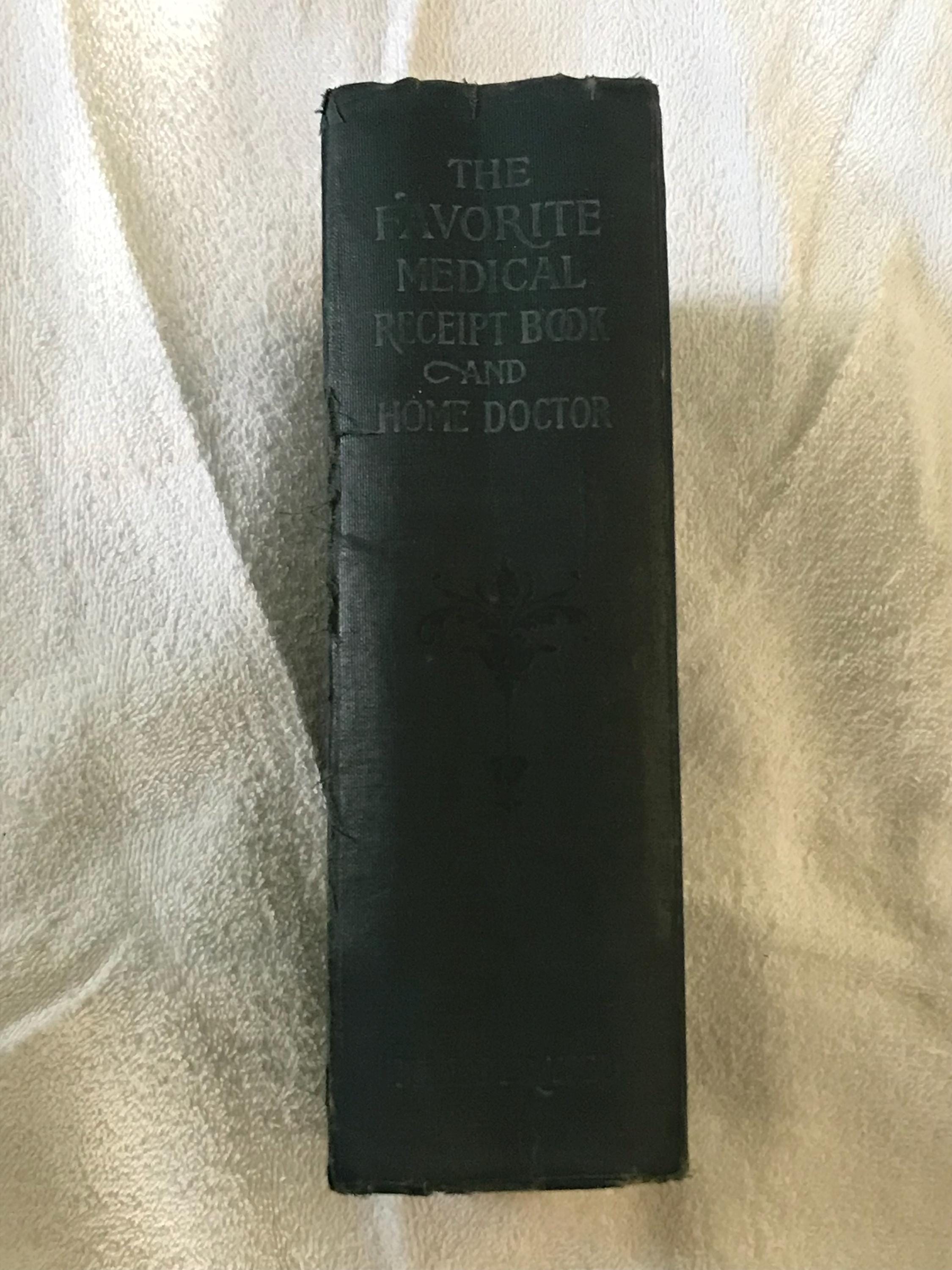 Antique Rare Medical Book. 1908 Edition of the Favorite Medical Receipt ...