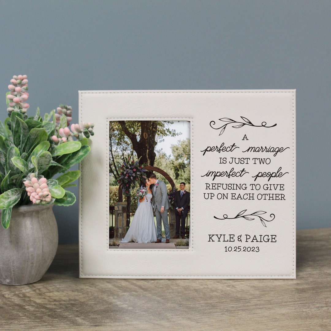 Perfect Marriage Picture Frame Personalized Wedding Picture Frame ...