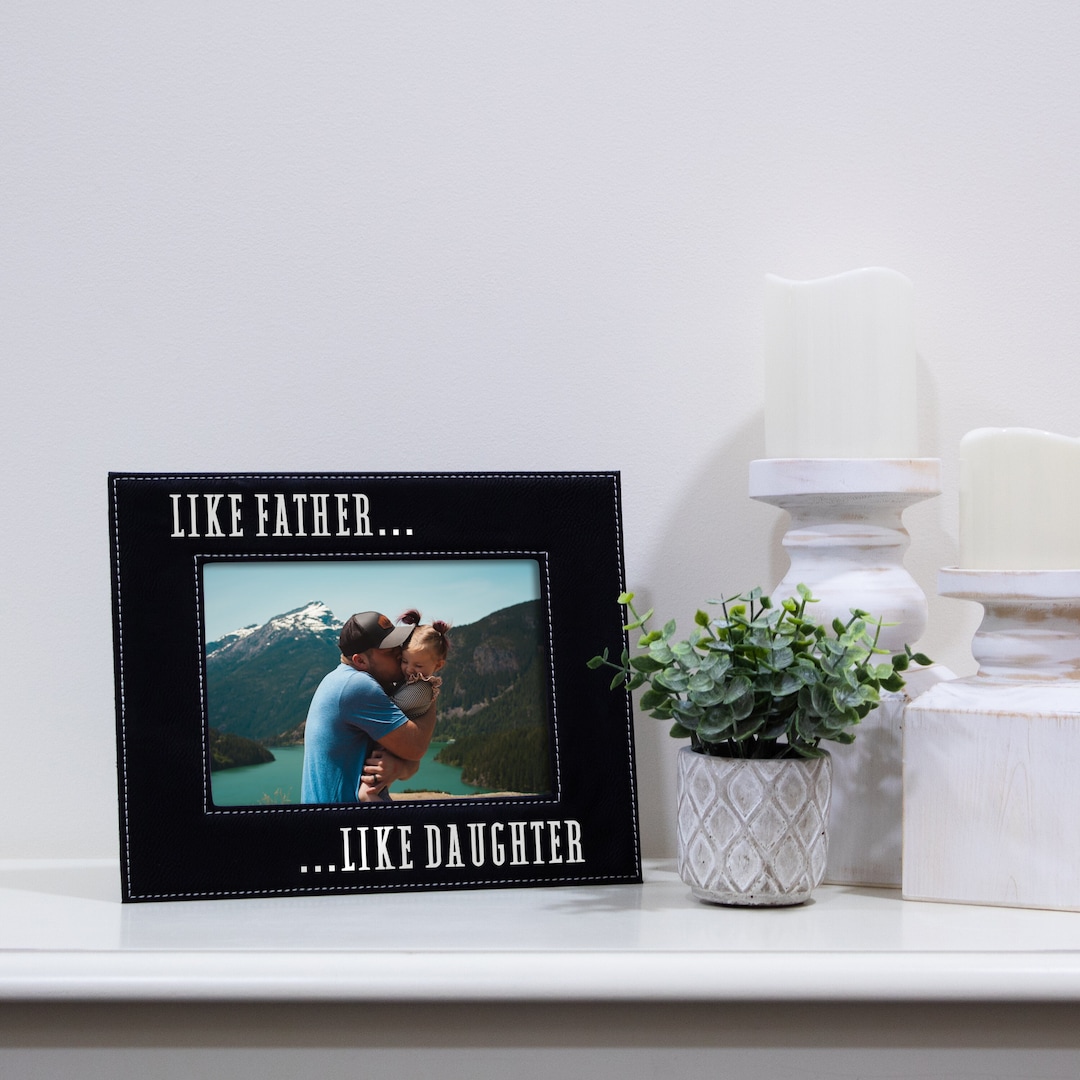 Like Father Like Daughter Frame Personalized Dad and Daughter Picture ...