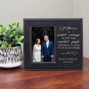 Perfect Marriage Picture Frame Personalized Wedding Picture Frame ...
