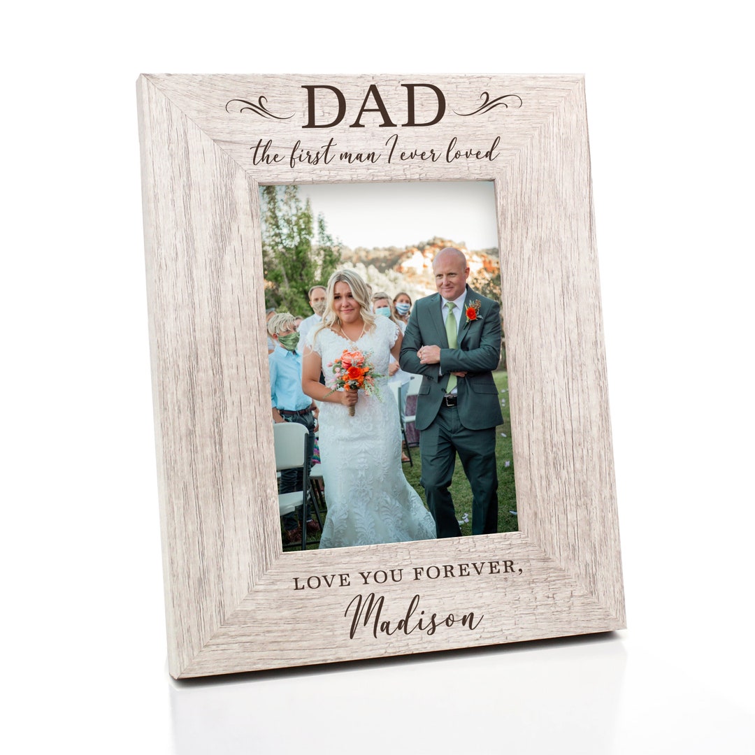 Father of the Bride Picture Frame Dad First Man I Loved Picture Frame ...