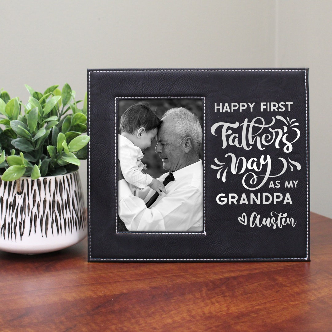 Grandpa First Father's Day Picture Frame Happy 1st Father's Day as ...