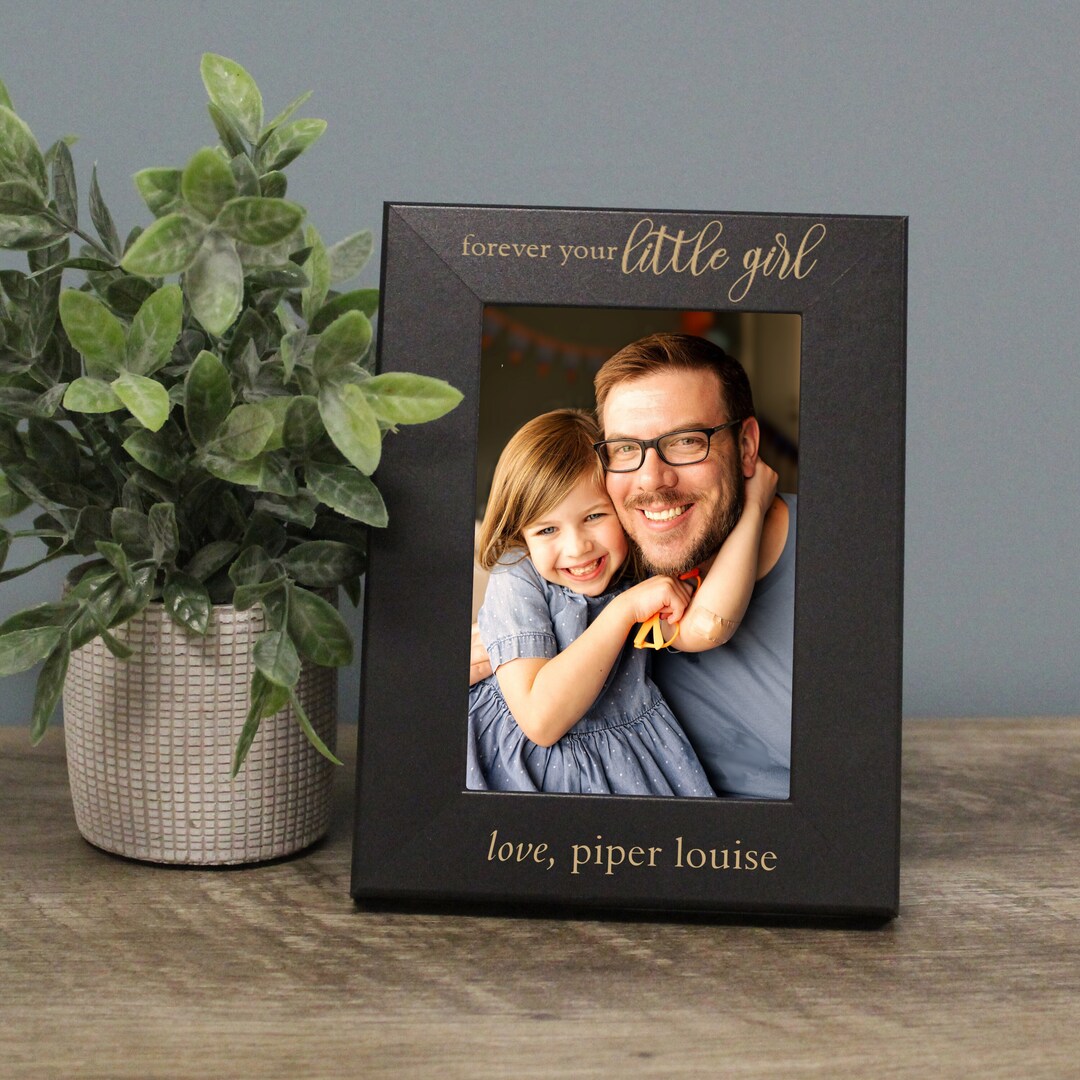 Forever Your Little Girl Picture Frame | Dad Daughter Picture Frame ...