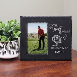 Until We Golf Again Memorial Picture Frame | Personalized Golfer ...