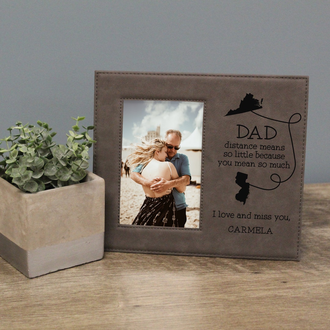 Long Distance Dad Picture Frame | Custom Dad Miles Between Frame ...