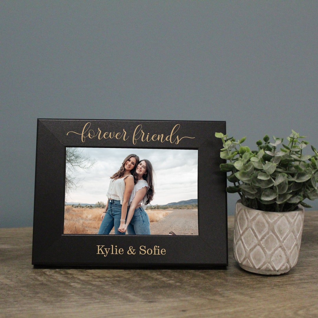 Personalized Friends Picture Frame Forever Friend Picture - Etsy