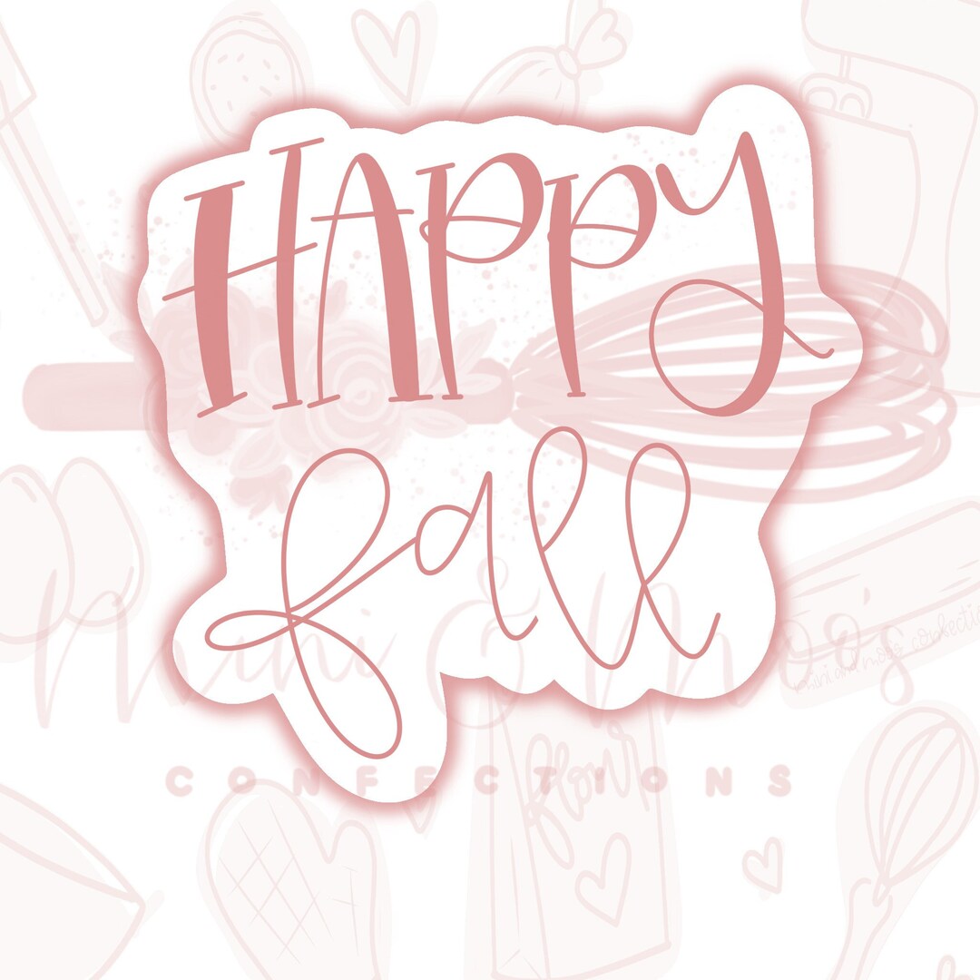 STL File-'happy Fall' Plaque Cookie Cutter-large 4" - Etsy