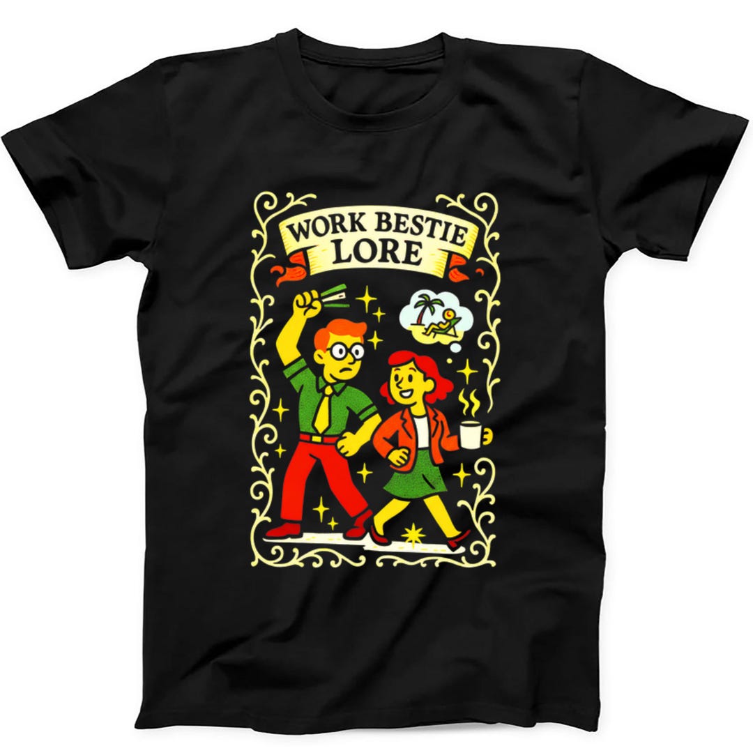 Work Bestie Lore Office Meme Funny Gift Tee Black T Shirt 499 - Etsy