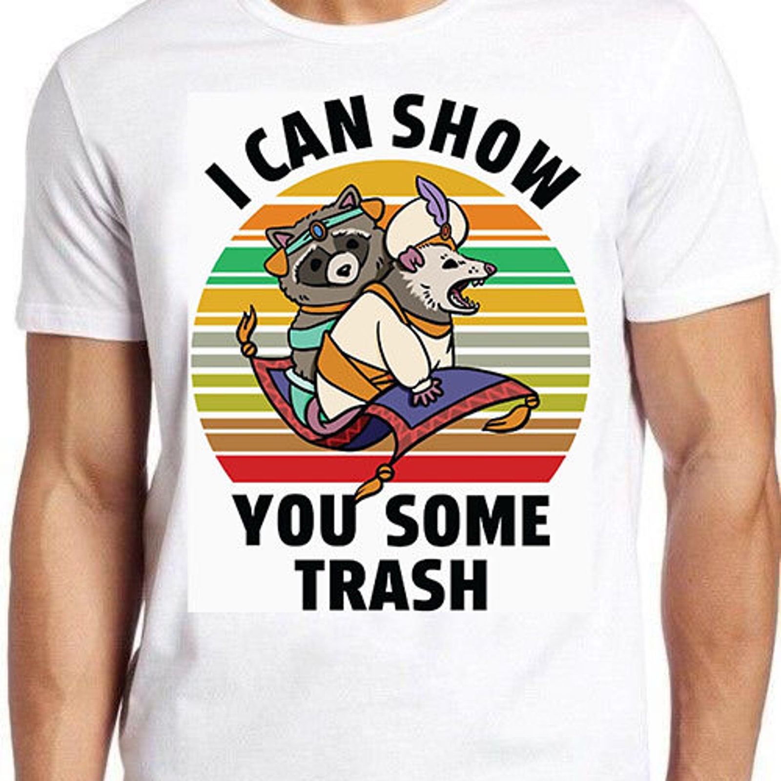 I Can Show You Some Trash Funny Raccoon Possum Lover Shirt Funny Style ...