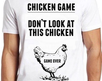 Dont Look at the Chicken Game Over Online Gaming Trending T Shirt Meme ...