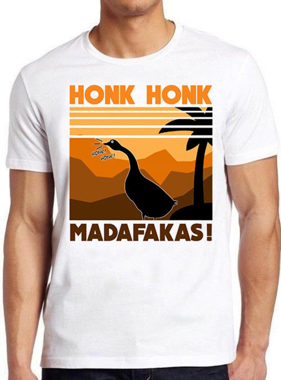 Honk Honk Madafakas Goose Meme Saying Style Movie Music Retro Top Mens ...