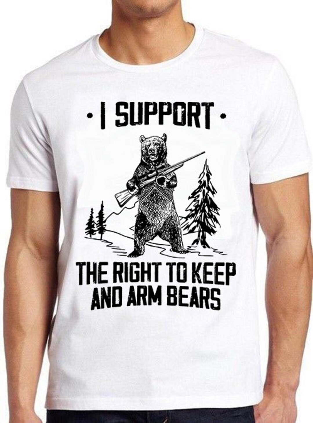 Bear Arms 2nd Amendment Hunting Saying I Support the Right to Arm Bears ...