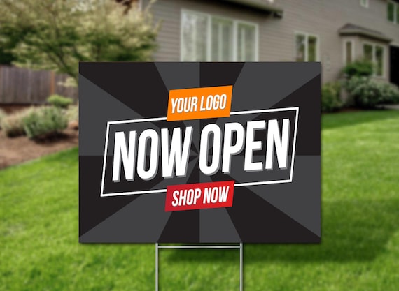 We Are Now Open Yard Sign Grand Opening Welcome Outdoor Yard Sign Now ...
