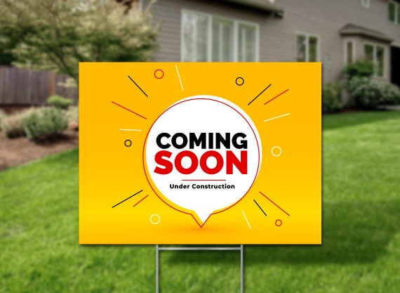 Coming Soon Decoration Coming Soon Yard Sign Coming Soon To Your Area ...
