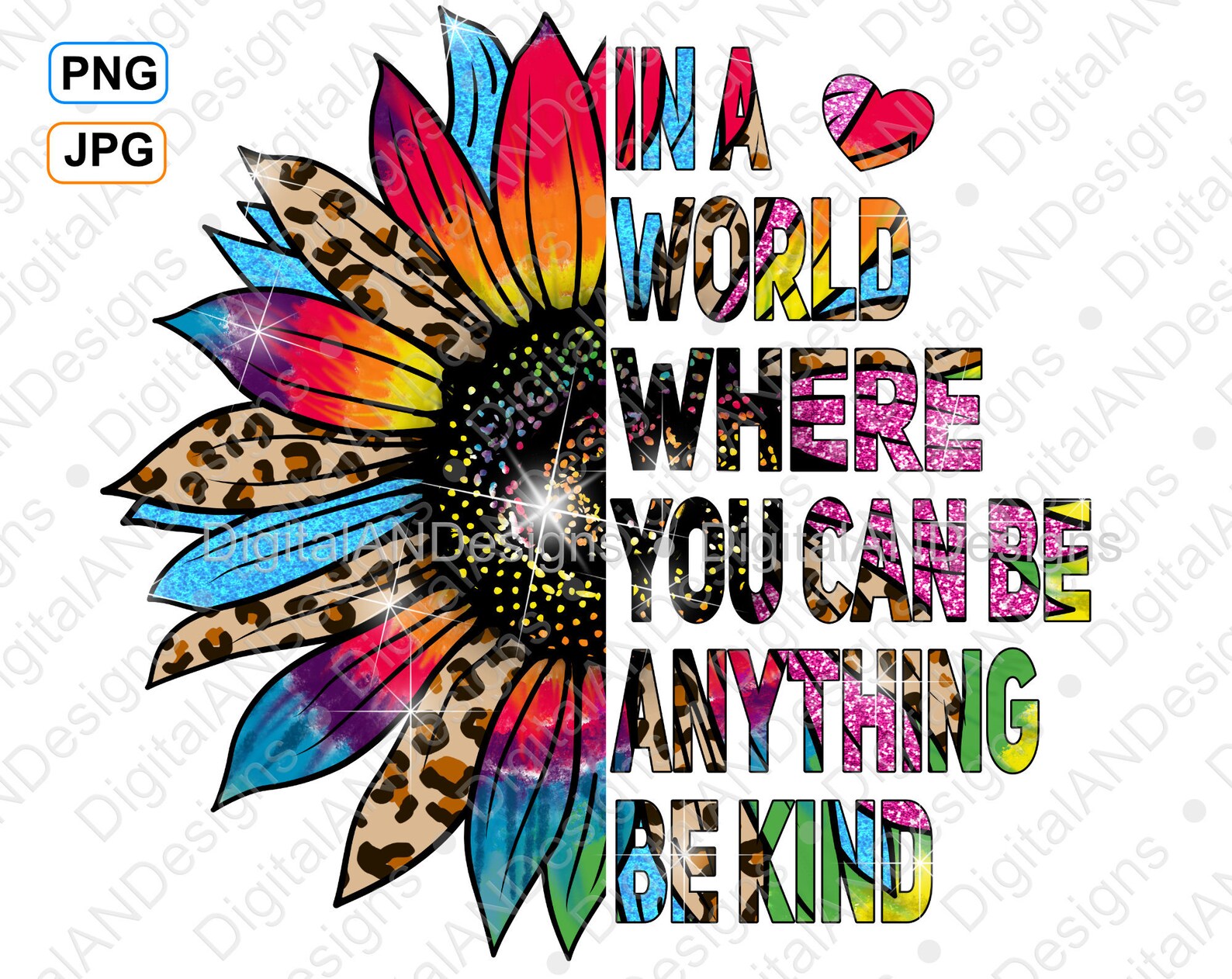 In a World Where You Can Be Anything Be Kind Png Sublimation Design ...