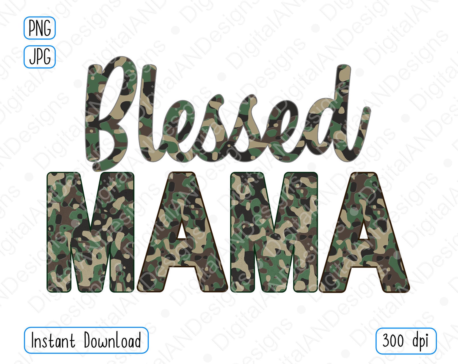 Blessed Mama Camo Png, Blessed Mama Army Camo Printable Blessed Mom ...