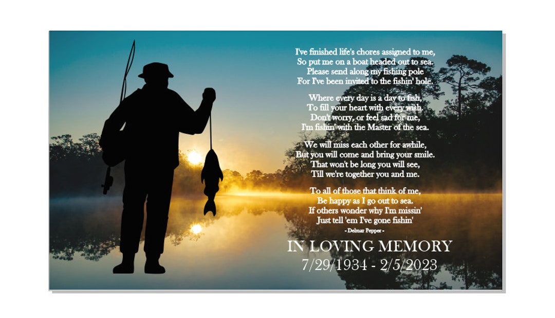 Fishermen. Fishing. in Loving Memory. Memorial. Fishing Poem. Funeral ...