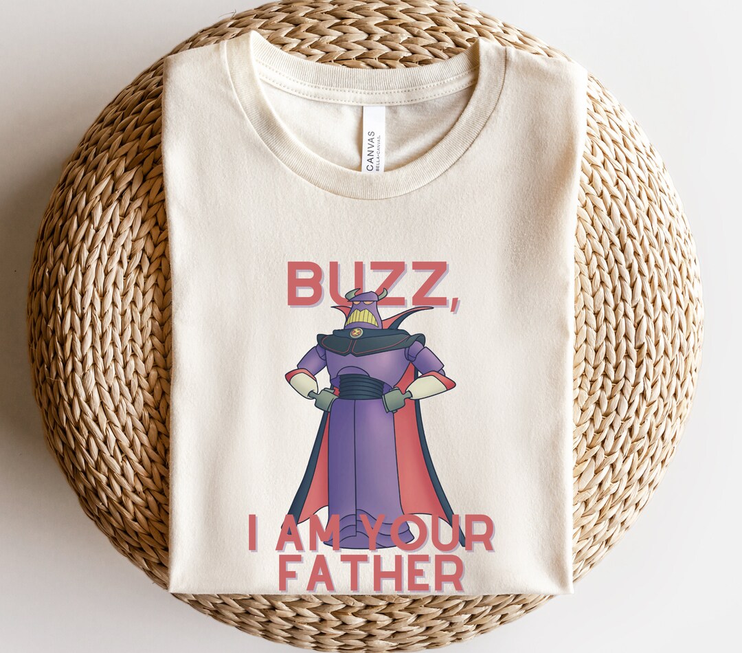 Buzz I Am Your Father Toy Story Shirt Woody and Buzz Shirt - Etsy