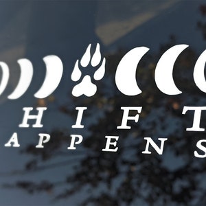 Shift Happens Decal - Werewolf Decal for Cars, Moon Cycle Wolf Paw ...