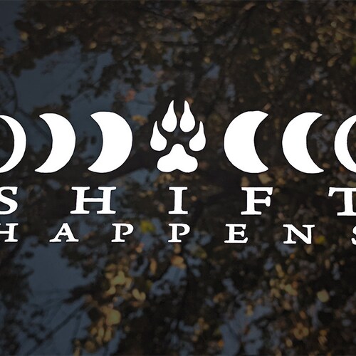 Shift Happens Decal Werewolf Decal for Cars Moon Cycle Wolf - Etsy