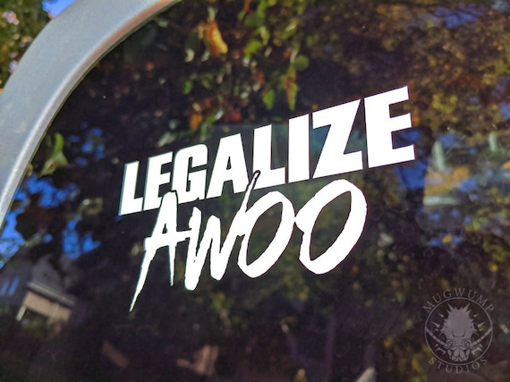 LEGALIZE AWOO Vinyl Decal - Etsy