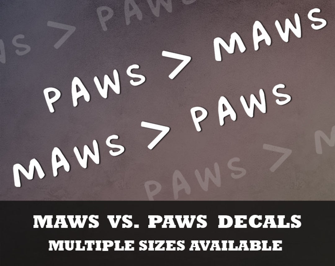 Paws Maws and Maws Paws Decals Furry Vinyl Decal, Bumper Sticker for ...