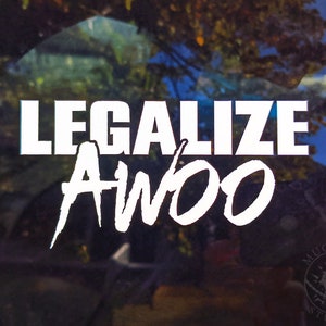 LEGALIZE AWOO - Vinyl Decal - Etsy
