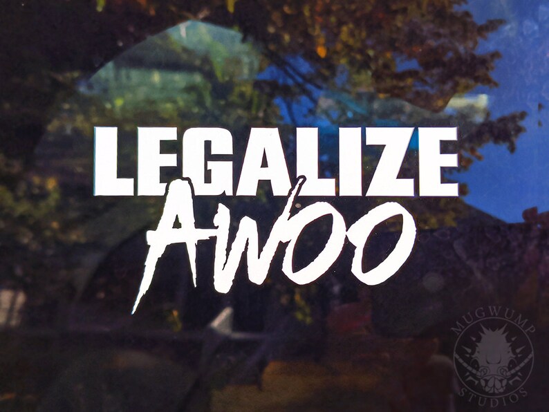 LEGALIZE AWOO - Vinyl Decal - Etsy