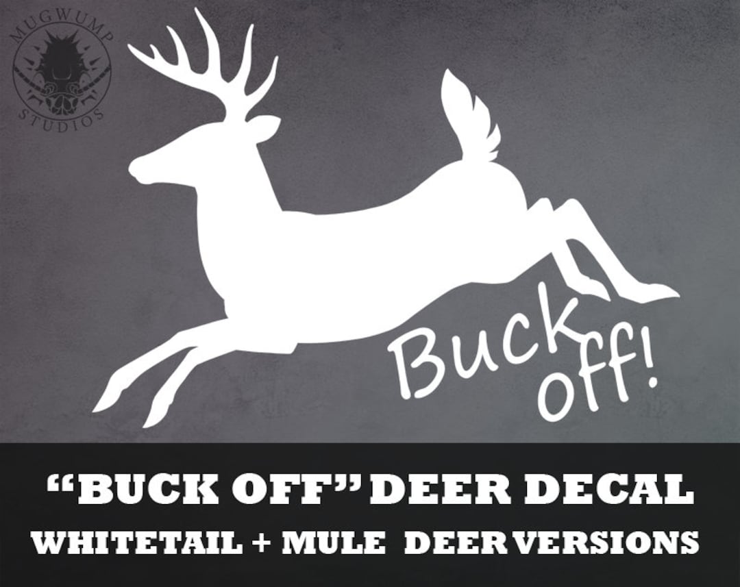 Running Deer Decal "buck Off!" - Jumping, Buck, Mule, Whitetail Vinyl ...