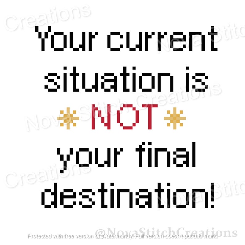 Your current situation is NOT your final destination Mental | Etsy