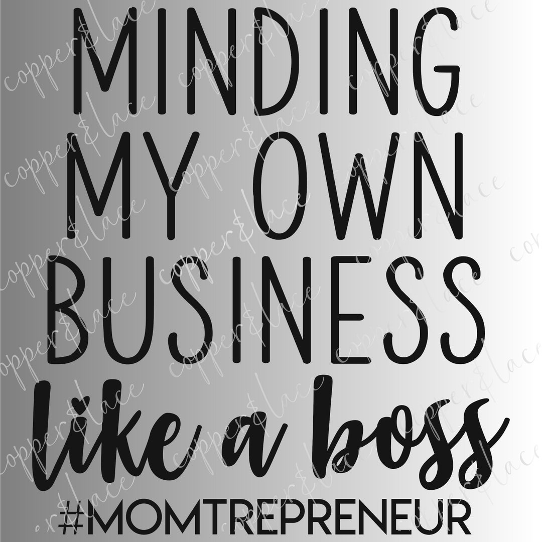 Minding My Own Business SVG/PNG - Etsy