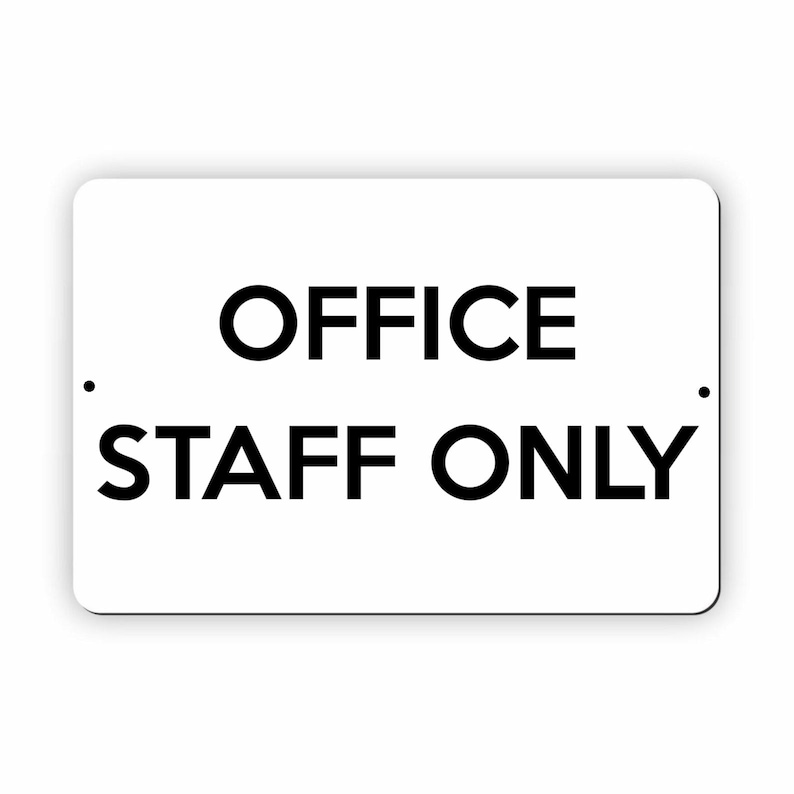 UV371 OFFICE STAFF ONLY Door Metal Aluminium Composite Plaque Sign ...