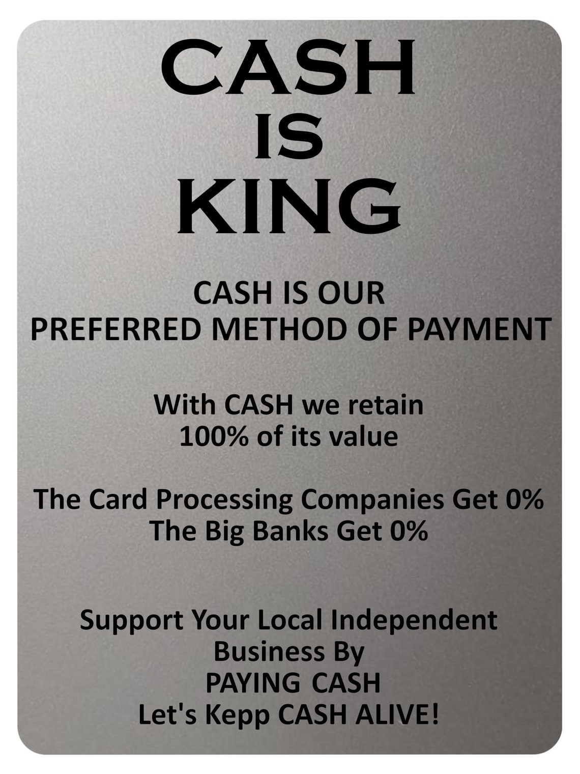 2162 KING OF CASH Preferred Method of Payment Metal Aluminium Plaque ...