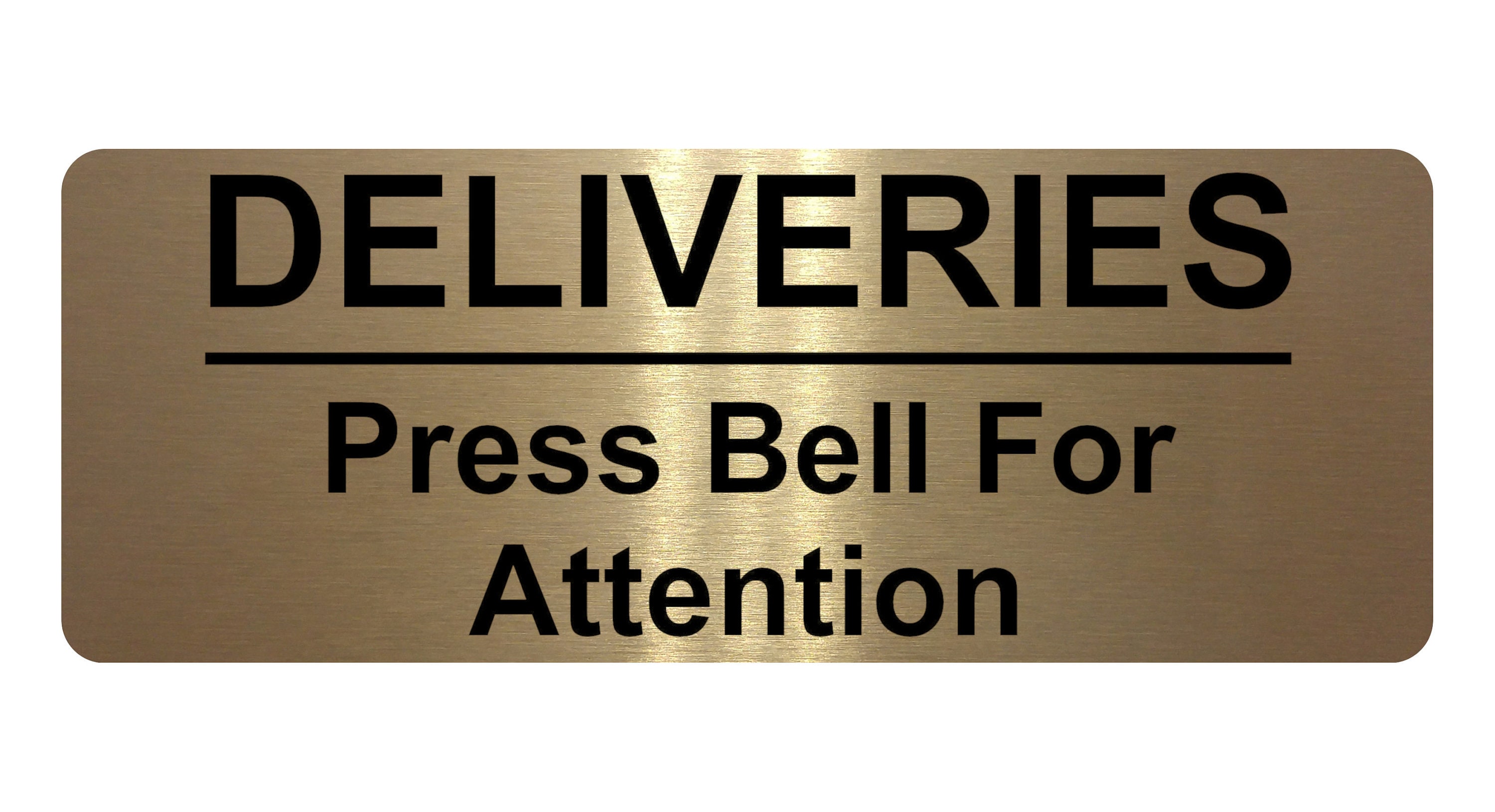 1143 DELIVERIES Press Bell for Attention Metal Aluminium Plaque Sign ...