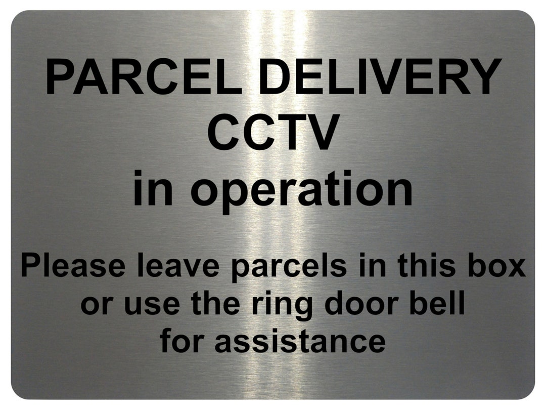 1376 PARCEL DELIVERY CCTV in operation Metal Aluminium Plaque Sign Door ...