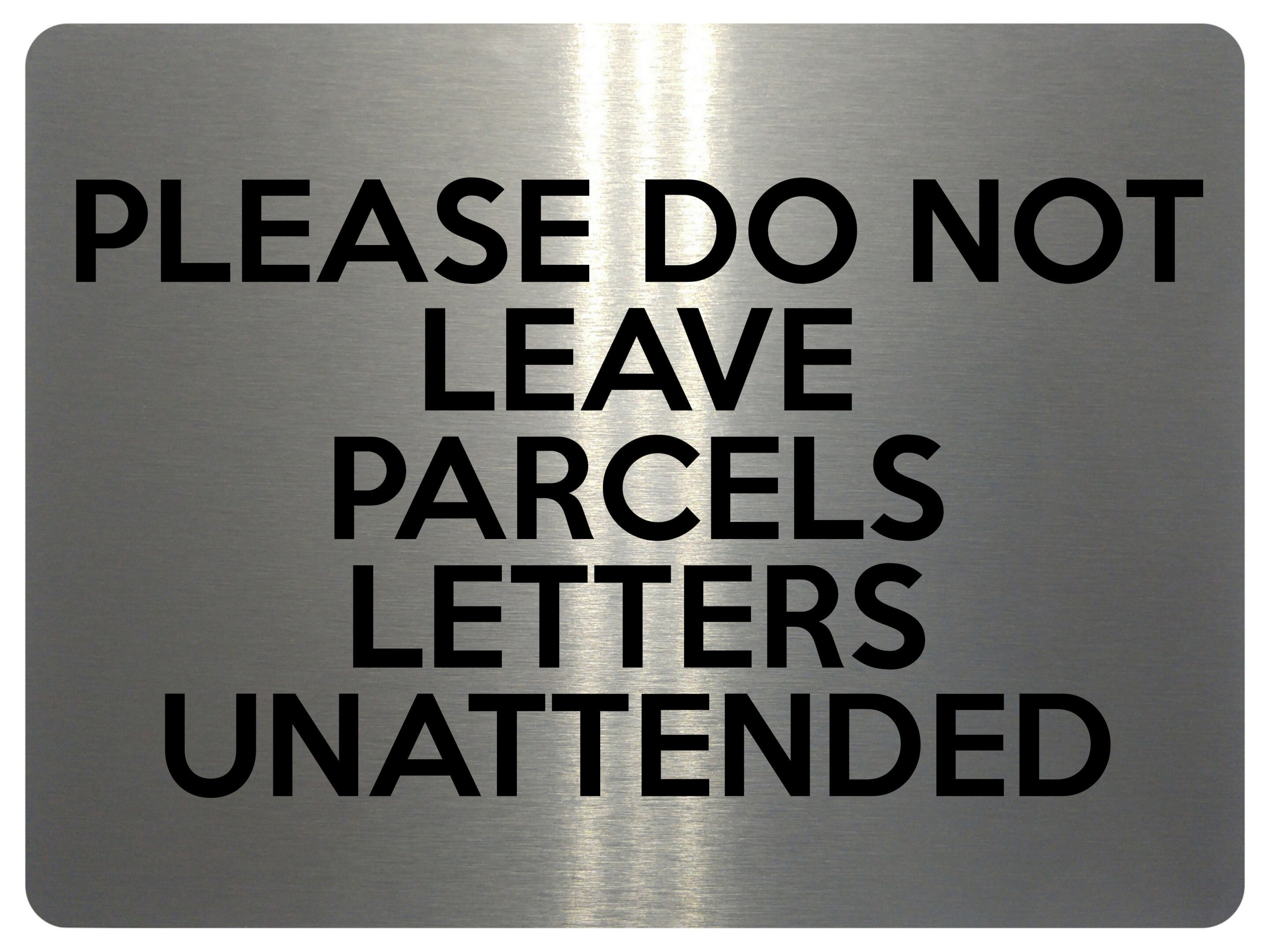 1700 Please Do Not Leave PARCELS LETTERS UNATTENDED Metal - Etsy