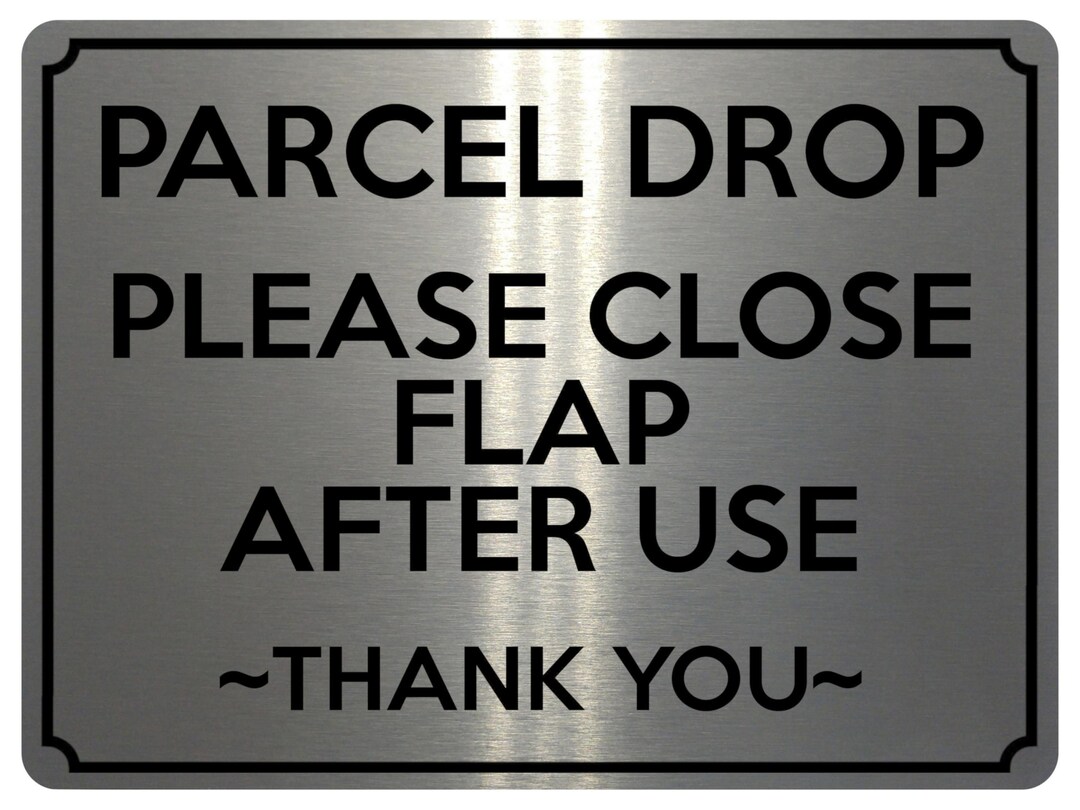 2361 PARCEL DROP Please Close Flap After Use Door Metal Aluminium ...